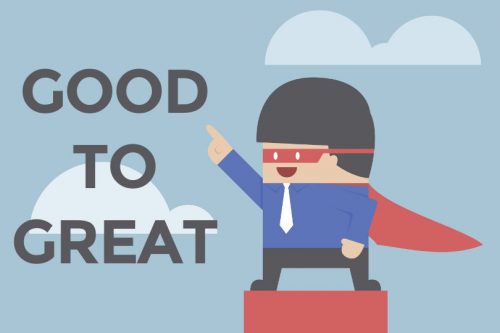 3 Ways to Transition your Business from Good to Great